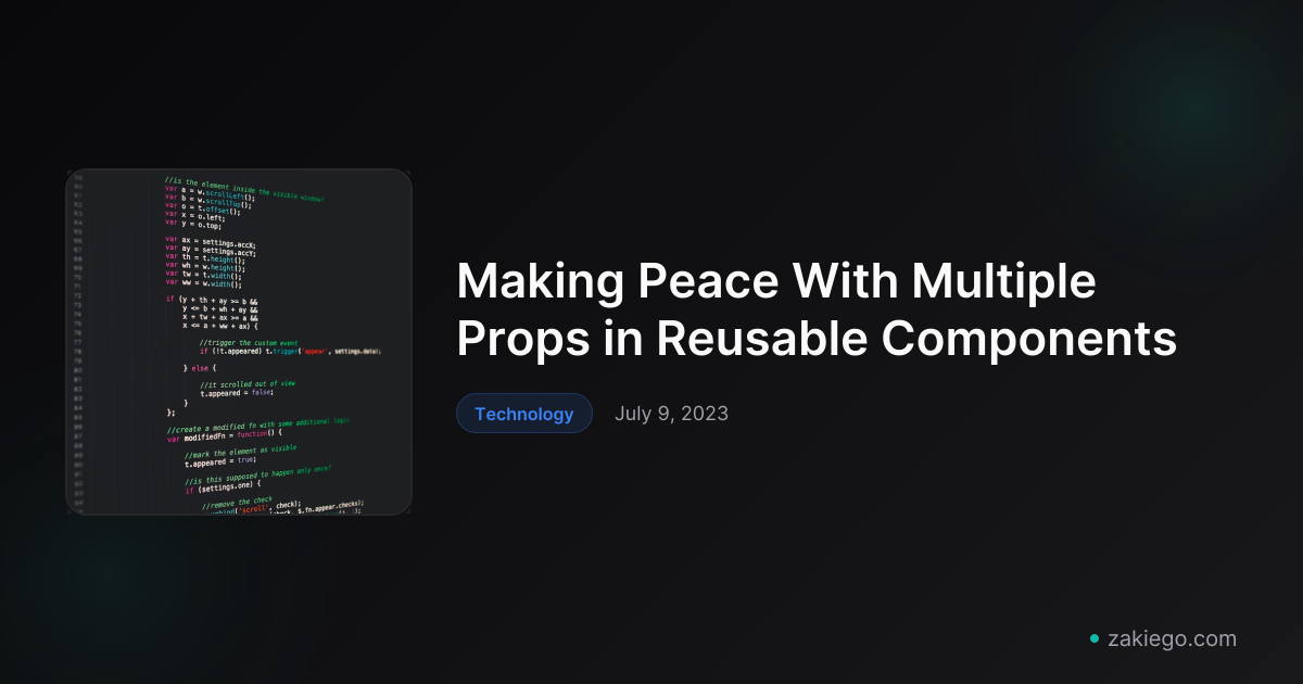 Making Peace With Multiple Props in Reusable Components - Zakiego - Zakiego